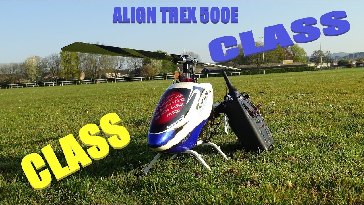 ALIGN TREX 500E CLASS - YouTube