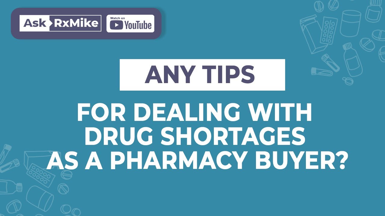 Any Tips For Dealing With Drug Shortages as a Pharmacy Buyer? - YouTube