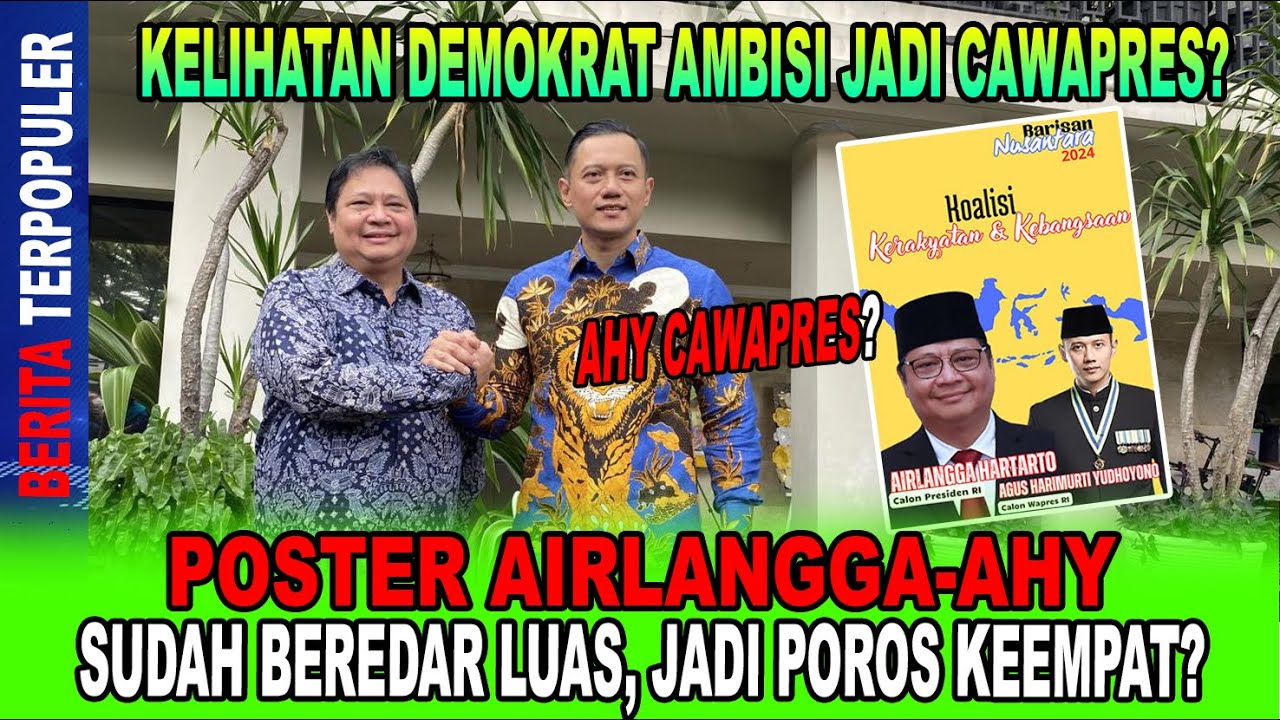 DEMOKRAT SENANG JADI CAWAPRES...!! POSTER AIRLANGGA-AHY SUDAH BEREDAR ...