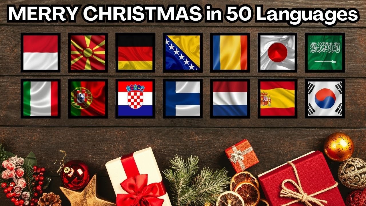 HOW to say "MERRY CHRISTMAS" in 50 LANGUAGES - YouTube