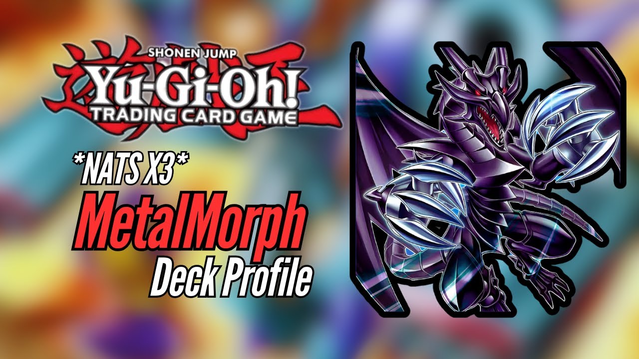 Yugioh *X-3 Nats* Metalmorph Deck Profile - This Deck Took Everyone By ...