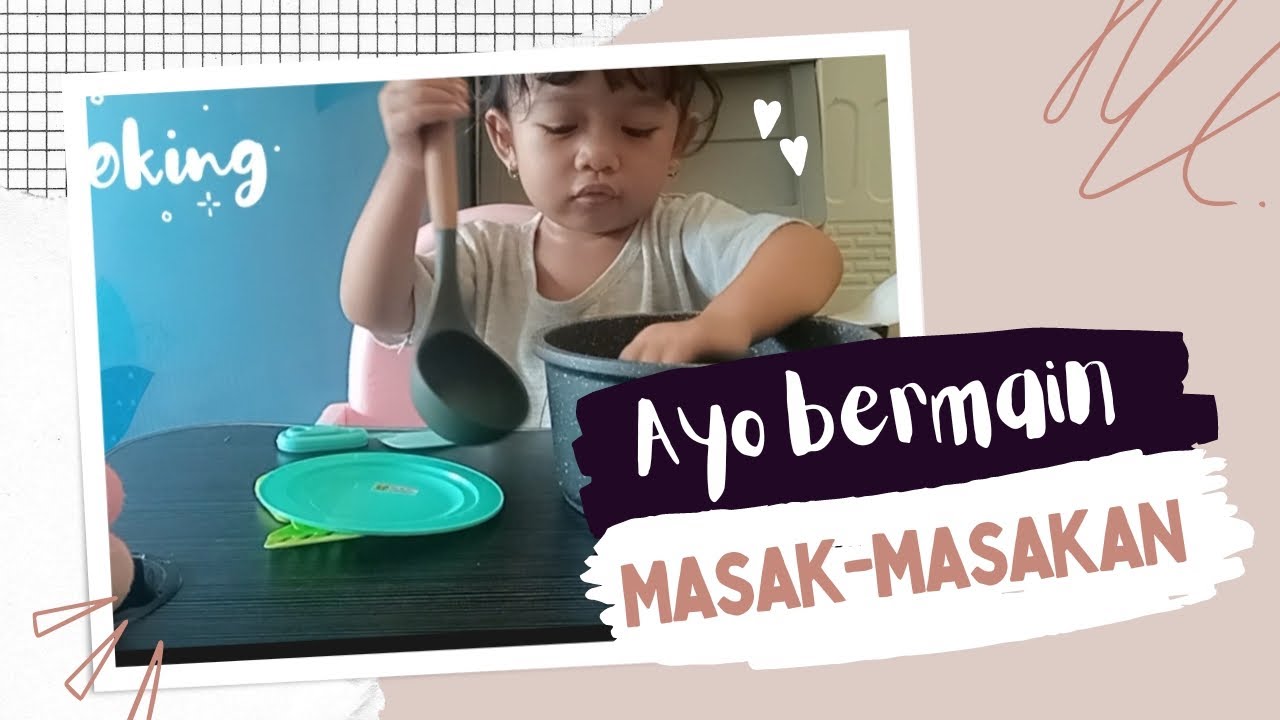 ayo bermain masak-masakan || ide mainan bersama anak || mengasah ...