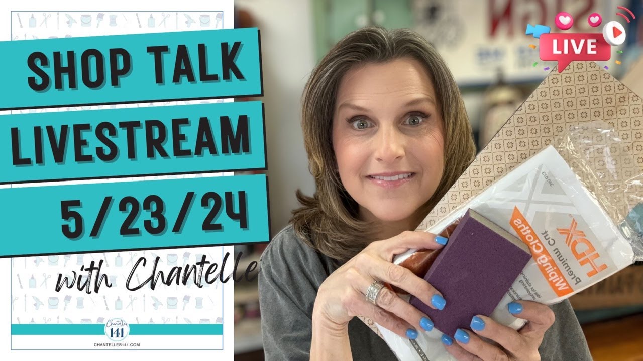 Shop Talk with Chantelle - May 23rd, 2024 - YouTube
