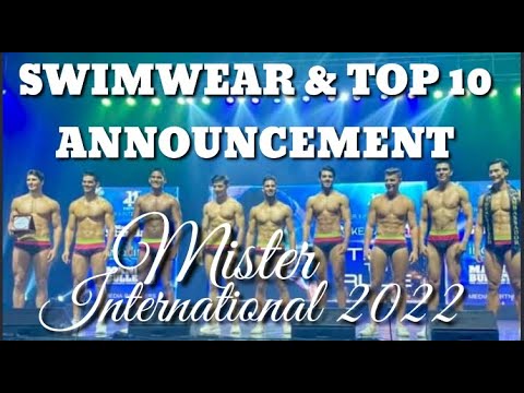 Mister INTERNATIONAL 2022 I SWIMWEAR & TOP 10 ANNOUNCEMENT