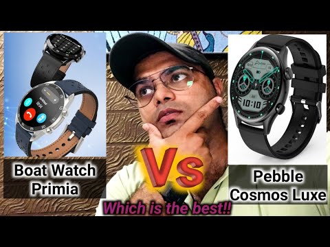 Boat Watch Primia Vs Pebble Cosmos Luxe! with Full Specification ...