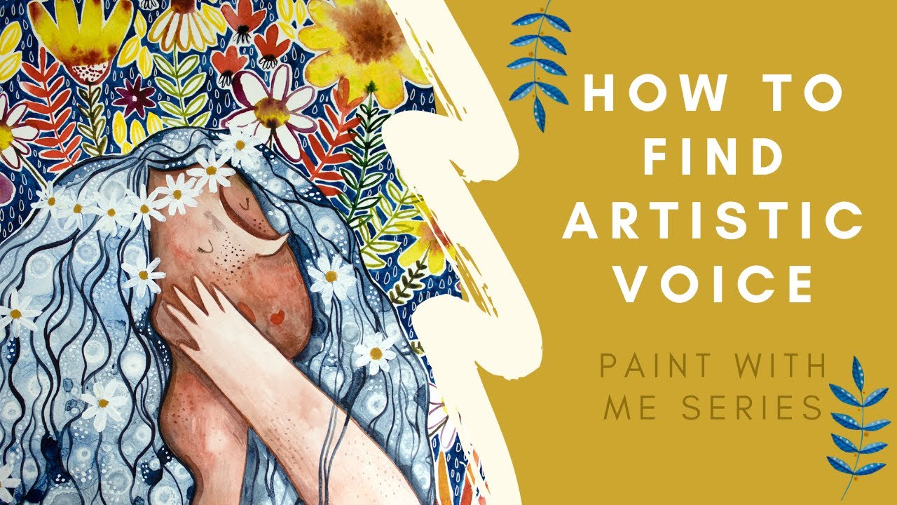 How to find artistic voice / watercolor creative process / paint with ...