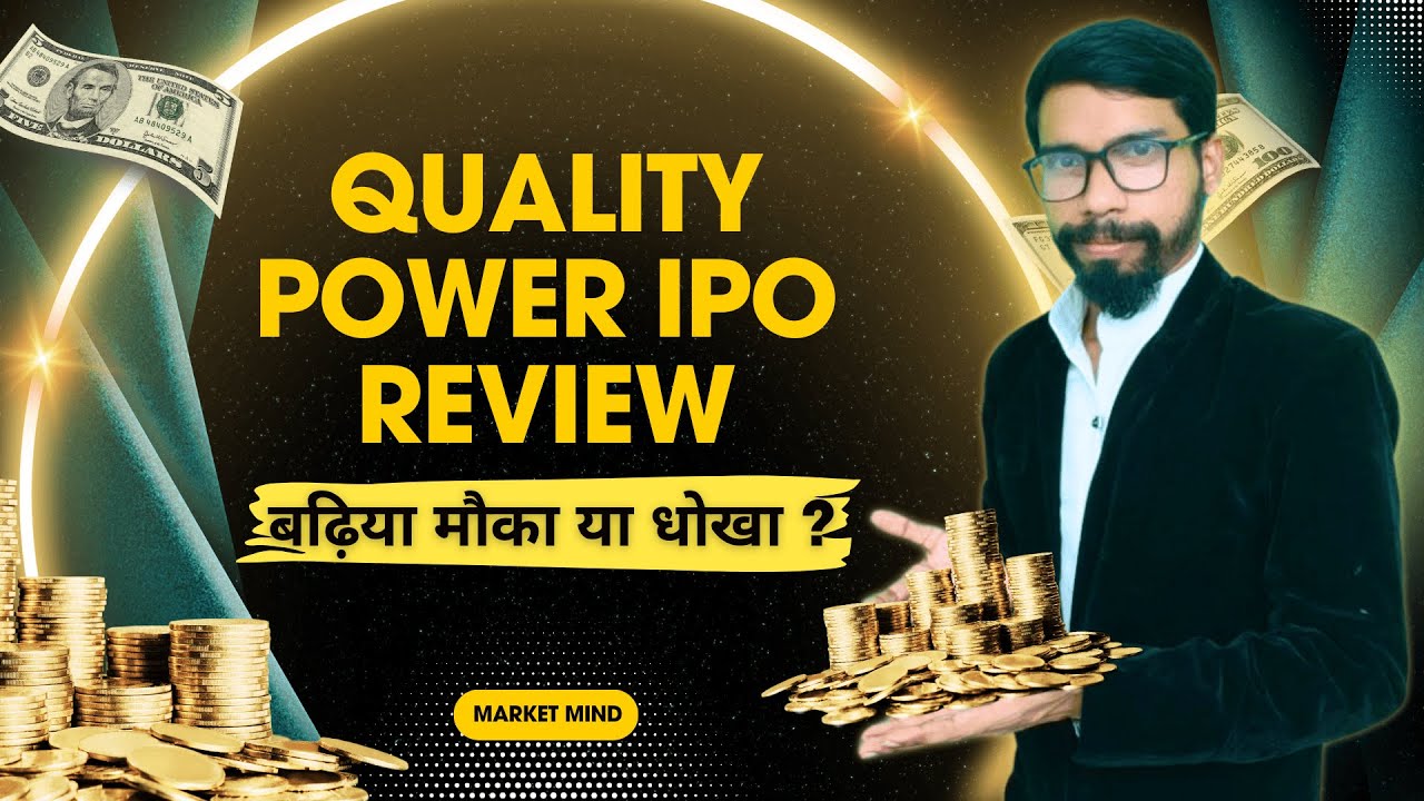 Quality Power Electrical Equipment Limited IPO Review | GMP & Latest ...