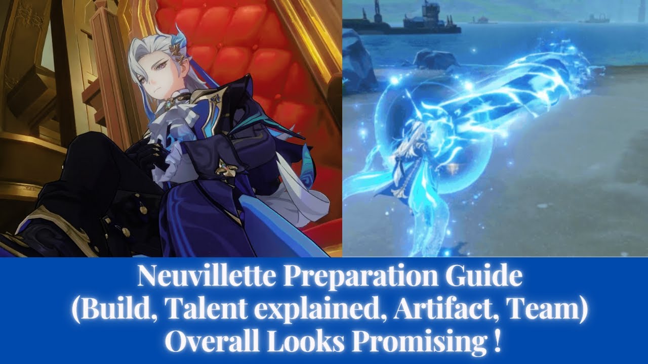 Neuvillette Preparation Guide (Build, Talent explained, Team) Overall ...