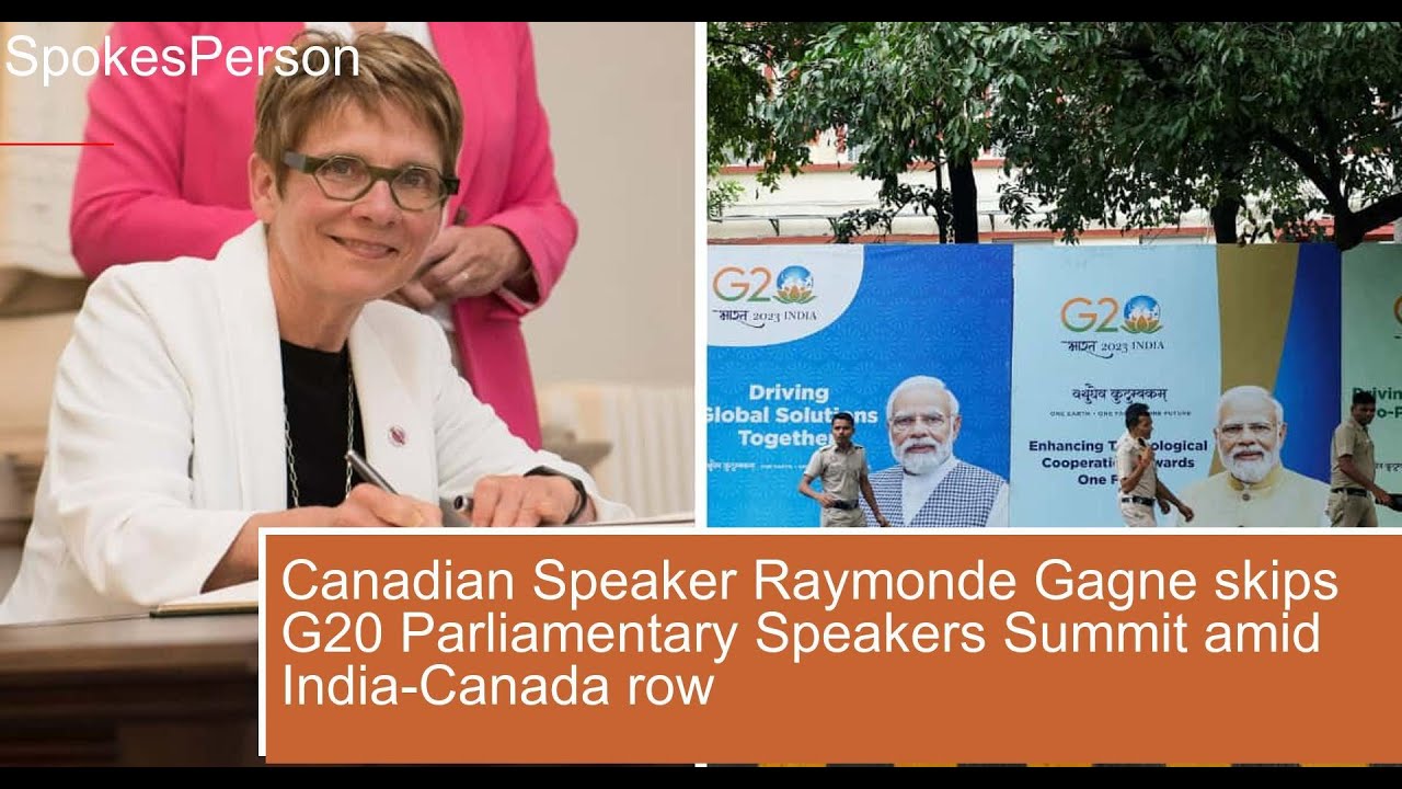 Canadian Speaker Raymonde Gagne skips G20 Parliamentary Speakers Summit ...