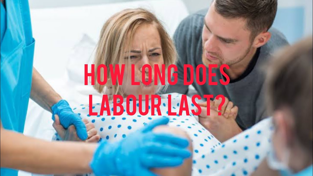 How long does labour last? - YouTube