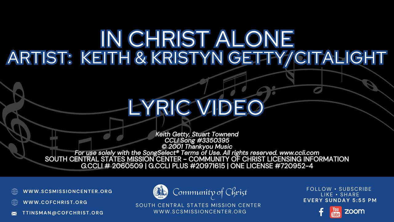 Lyric Video - In Christ Alone by Keith and Kristyn Getty/CityAlight ...