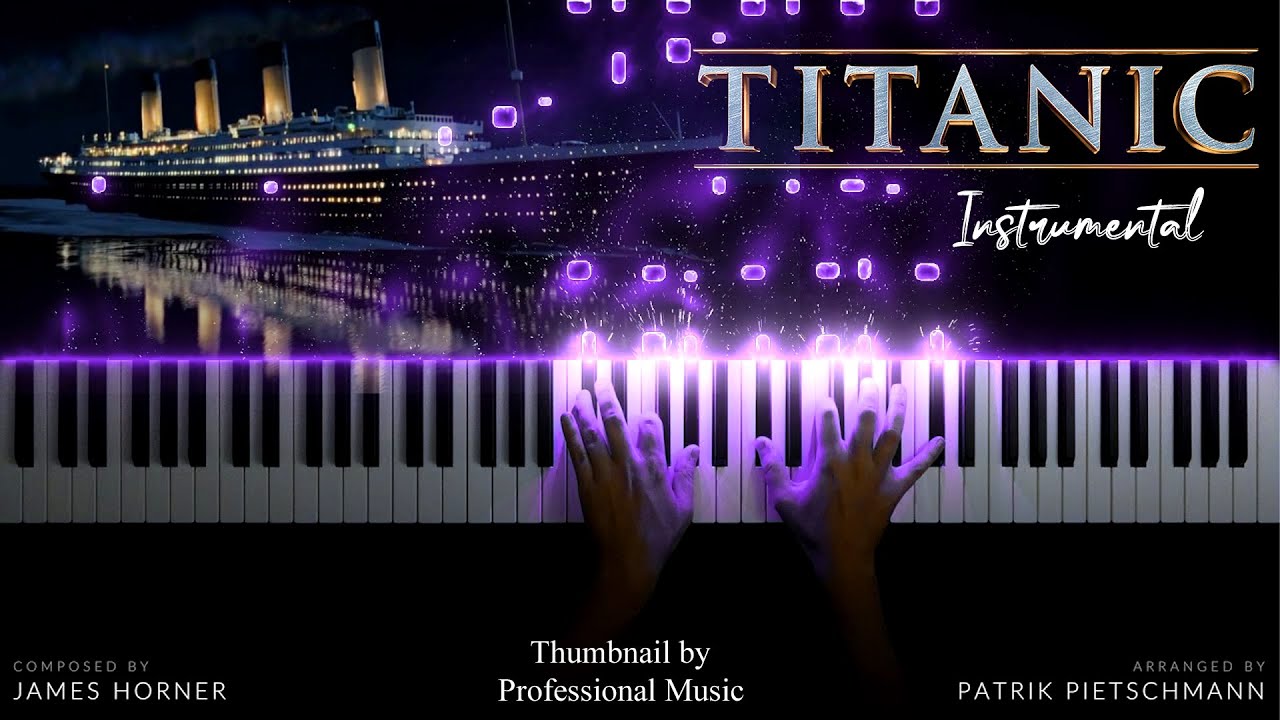 Titanic - My Heart Will Go On (Piano Version)|| Professional Music ...