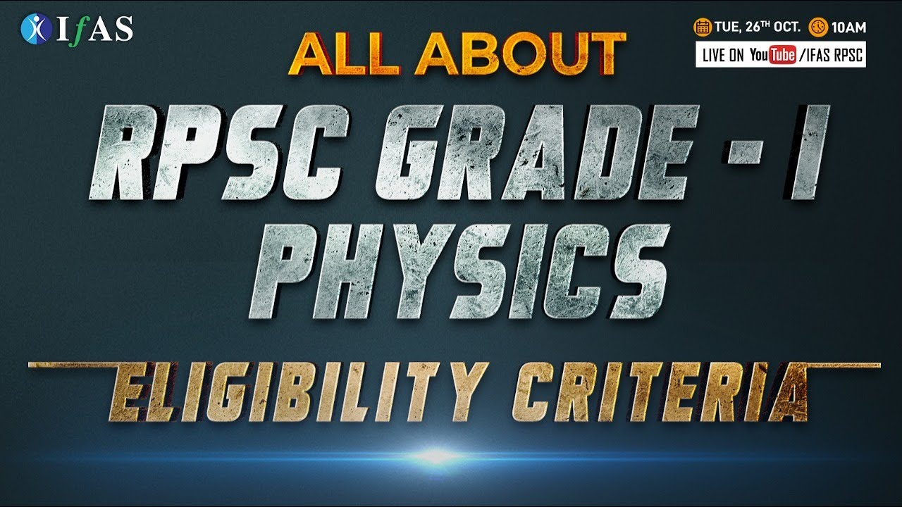 RPSC 1st Grade Physics Eligibility Criteria Complete Details By IFAS RPSC 1st Grade Physics Eligibility Criteria Complete Details By IFAS