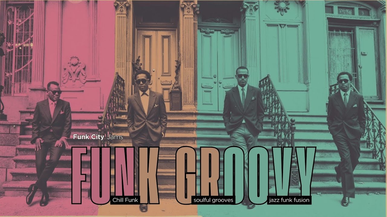 Ultimate Funk Music Playlist | Funky Soul & Jazz Grooves for a Smooth ...