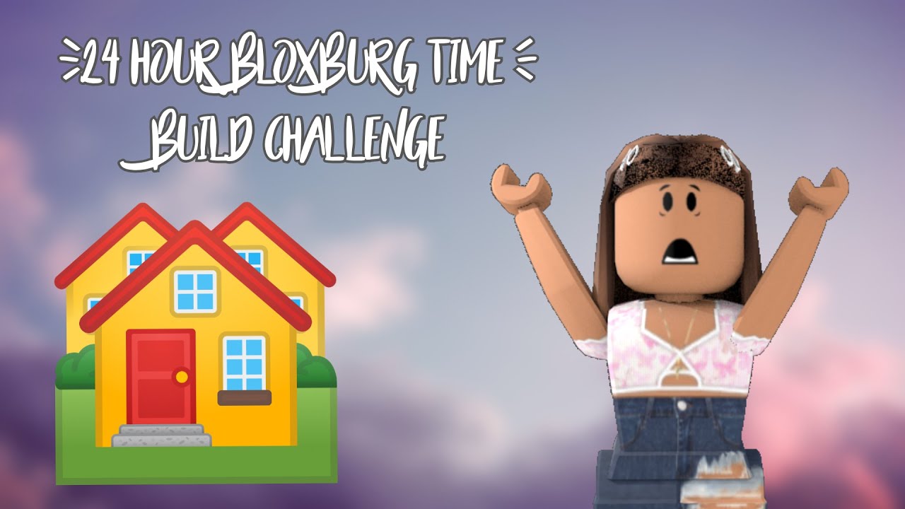 24 Hour In game Build Challenge||Roblox Bloxburg! - YouTube