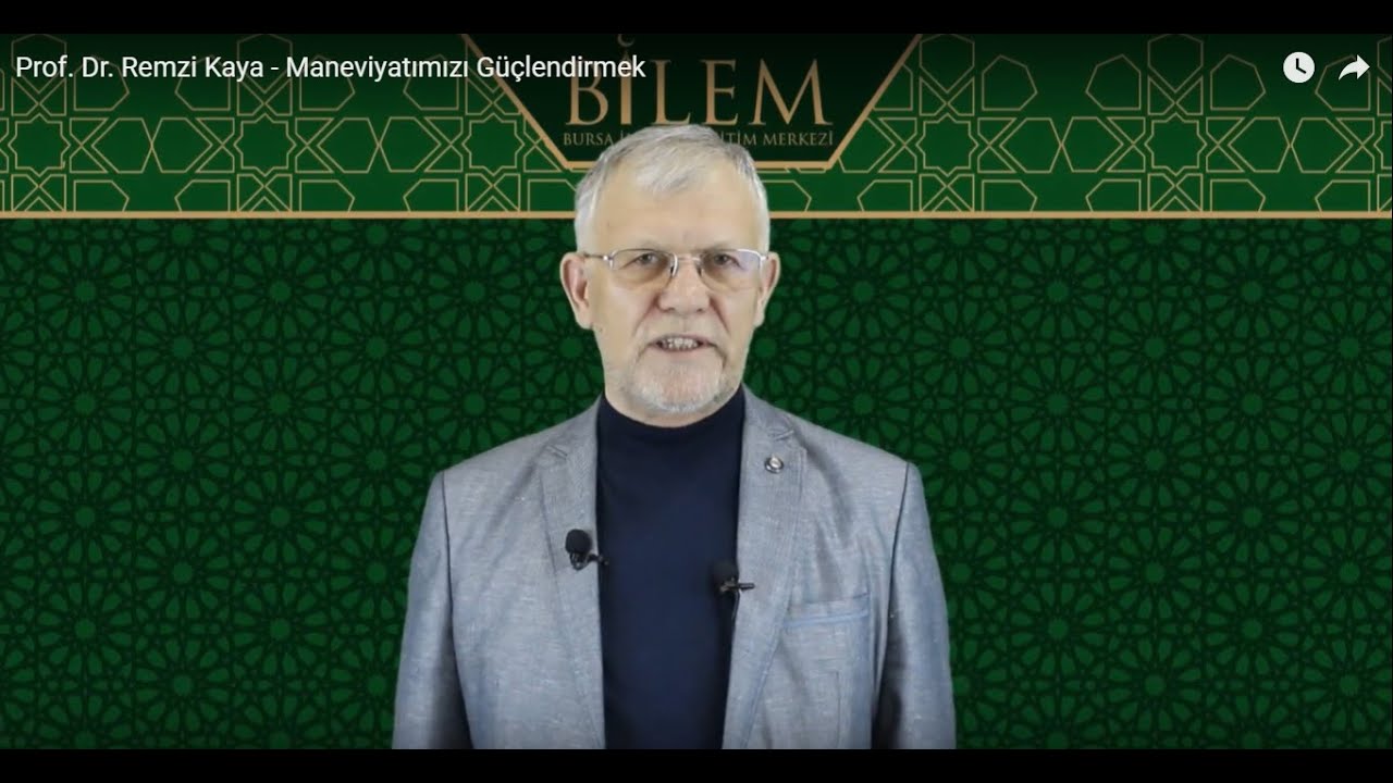 Prof.Dr. Remzi Kaya - Maneviyatımızı Güçlendirmek - YouTube