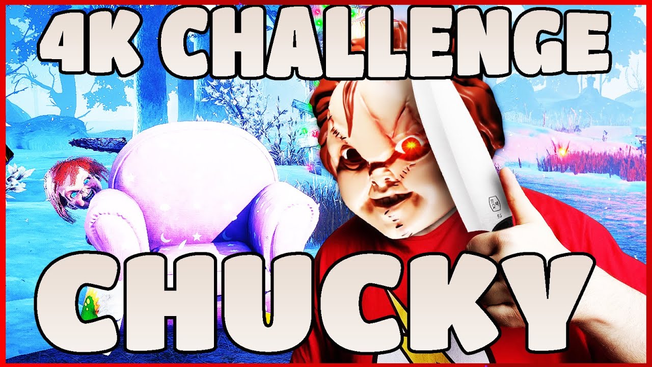 4K Challenge x Chucky - Part 1 - YouTube