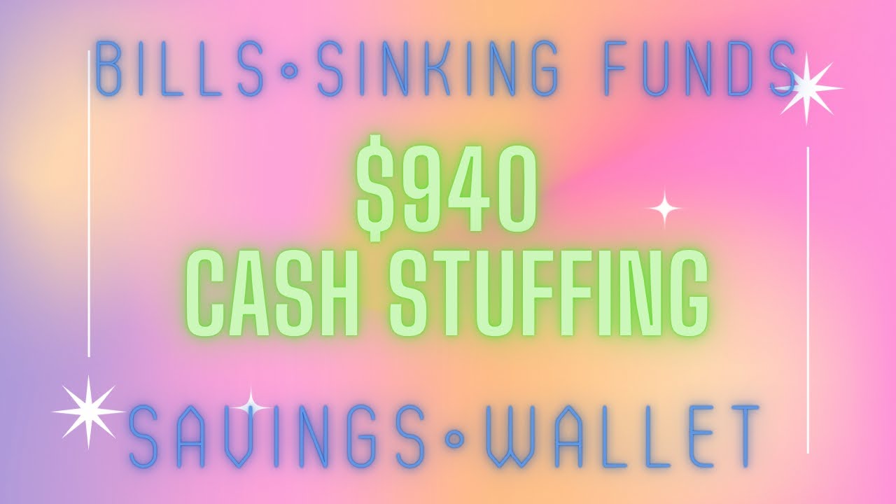 💚💰$940 CASH STUFFING • BILLS • WALLET • SINKING FUNDS • SAVINGS ...