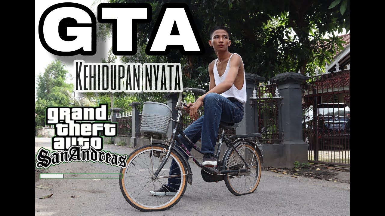 GTA KEHIDUPAN NYATA - YouTube