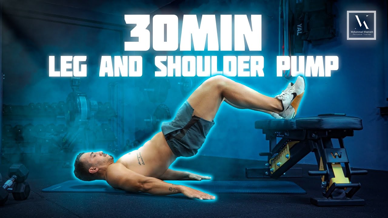 30 min LEG and SHOULDER pump - YouTube