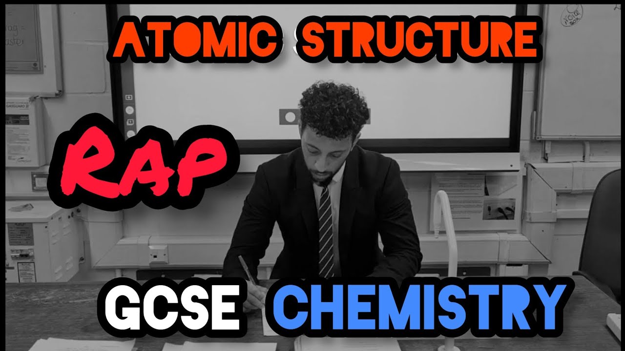 Science Raps: GCSE Chemistry - Atomic Structure - YouTube