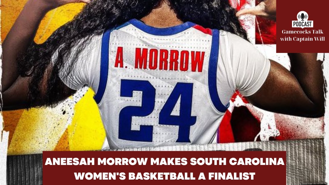 Aneesah Morrow makes South Carolina Women's Basketball a Finalist ...