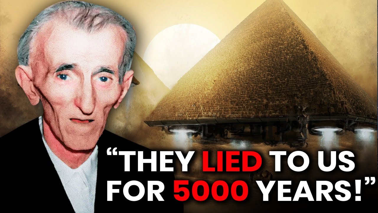 Nikola Tesla Revealed The Terrifying Truth About the Pyramids Long Ago ...