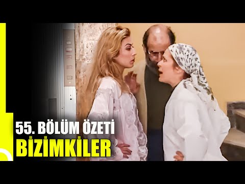 Bizimkiler 55. Bölüm Özeti | Tek Parça