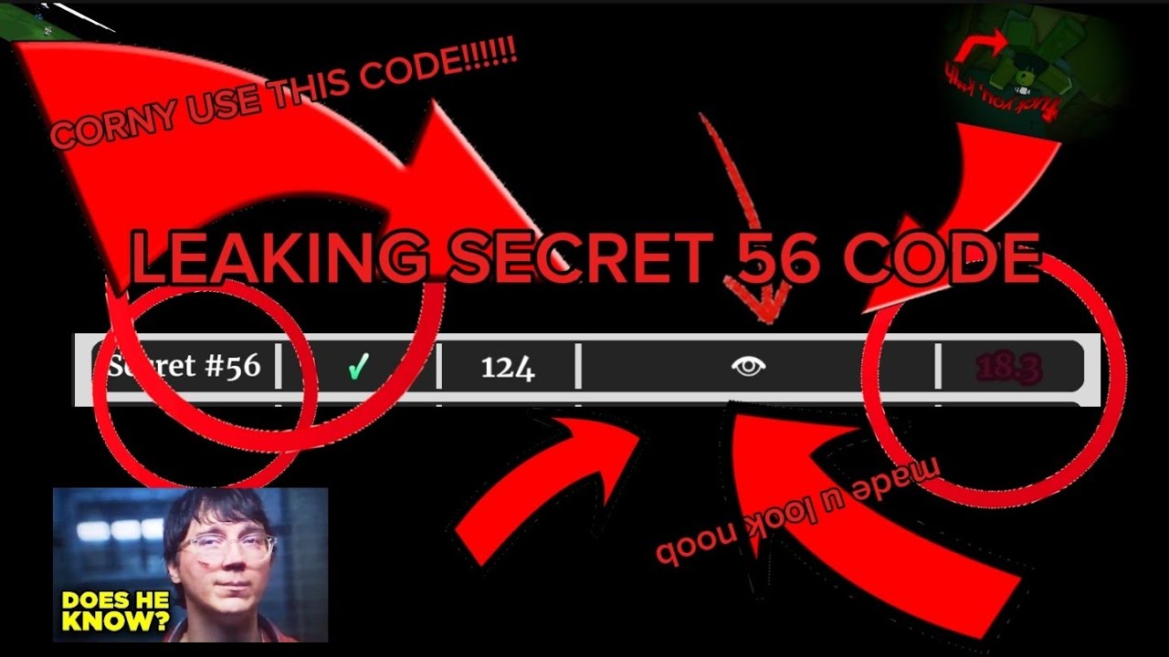 THERE ARE MANY SECRETS SECRET 56 CODE (LEAKED) - YouTube