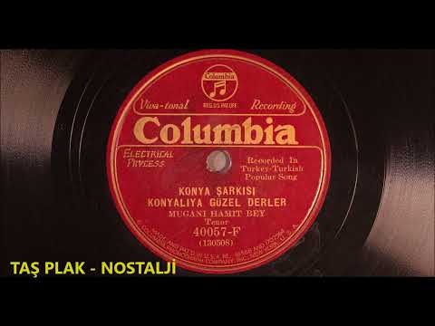 Muganni Hamit Bey - Konyalıya Güzel Derler - 1929