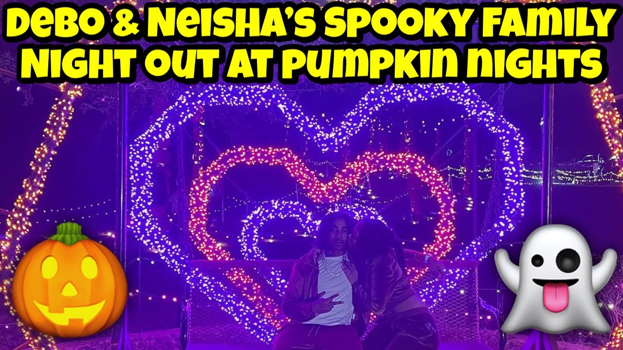 Debo & Neisha’s Spooky Family Night Out at Pumpkin Nights 🎃👻 - YouTube