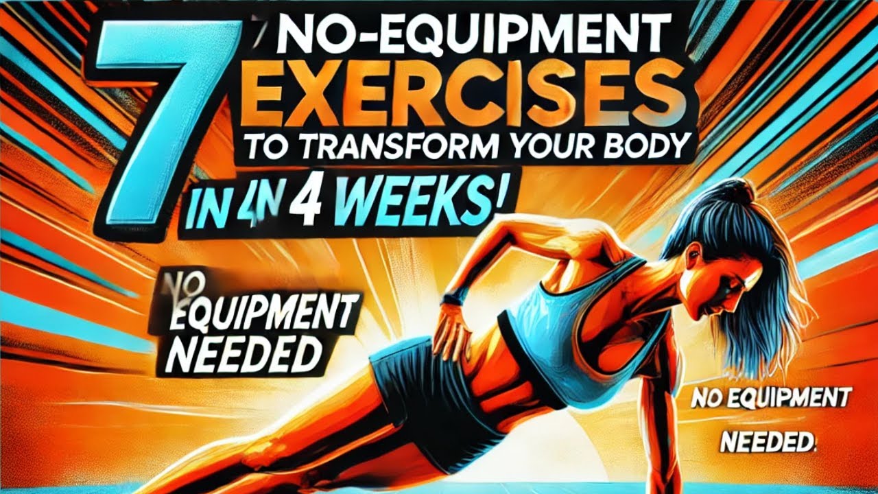 7 Bodyweight Exercises to Transform Your Body in 4 Weeks - YouTube