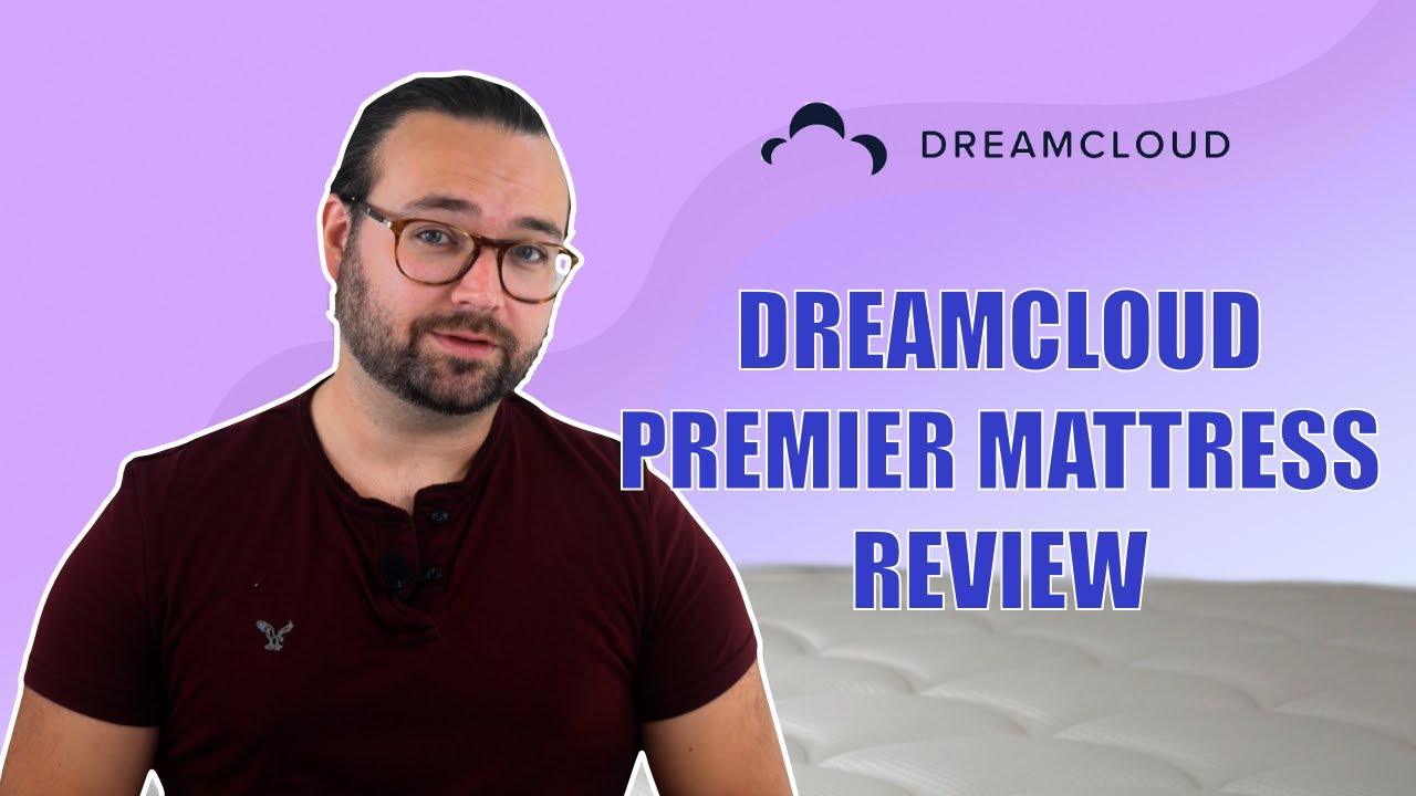 Dream Cloud Premier Mattress Review - YouTube