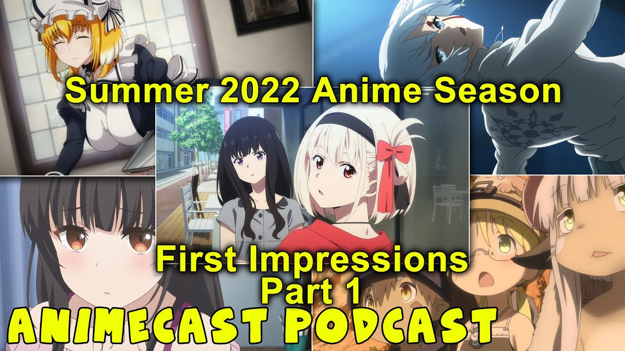 Summer 2022 Anime Season First Impressions Podcast! Otaku Spirit ...