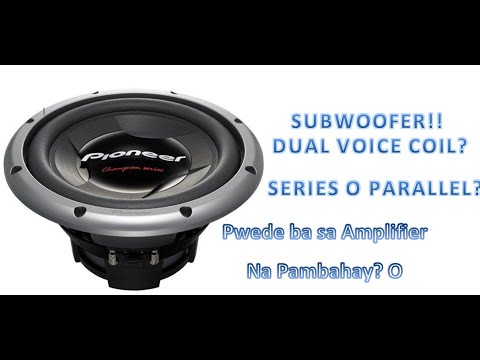 Series and parallel connection (SPEAKER WIRING)Dual Voice Coil para sa ...