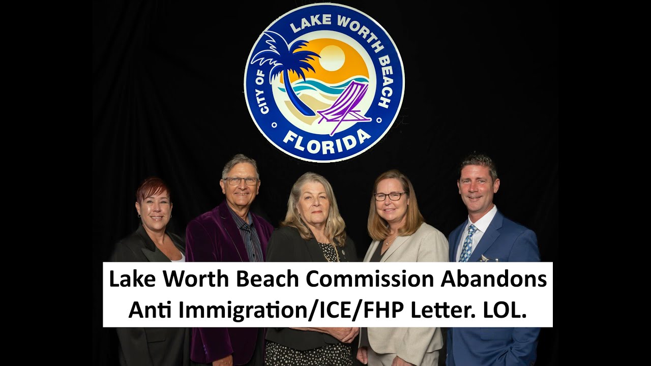 Lake Worth Beach Says No To Anti ICE/FHP Letter From Mayor. Doesnt Let ...