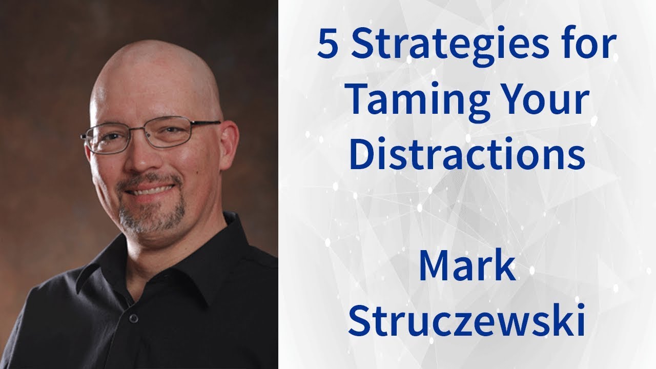 012: 5 Strategies for Taming Your Distractions - YouTube