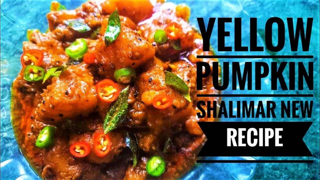 Yellow Pumpkin Shalimar Curry New Recipe / How to make Pumpkin and ...