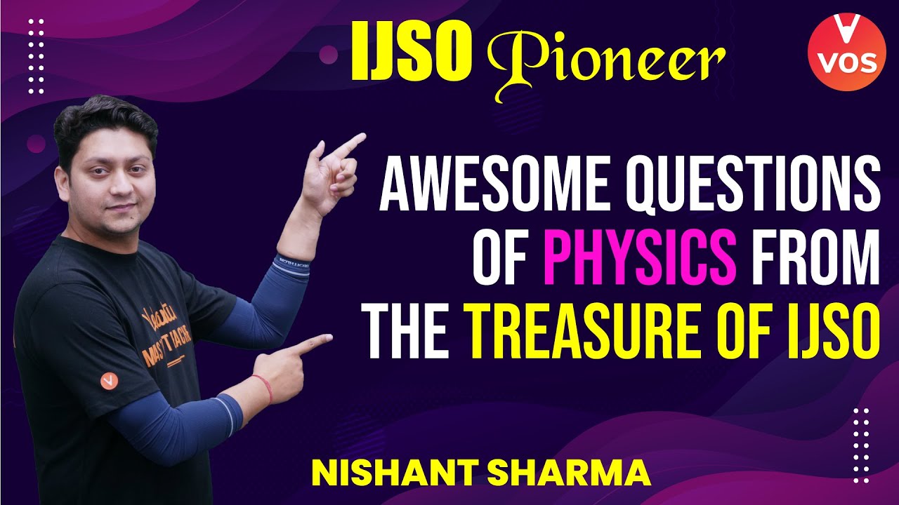 Awesome Questions from the Treasure of IJSO | IJSO Physics | IJSO 2021 ...