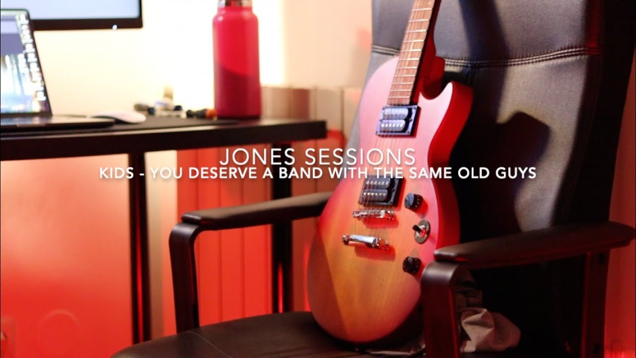 JONES SESSIONS | KIDS - YOU DERSERVE A BANDA WITH THE SAME OLD GUYS ...