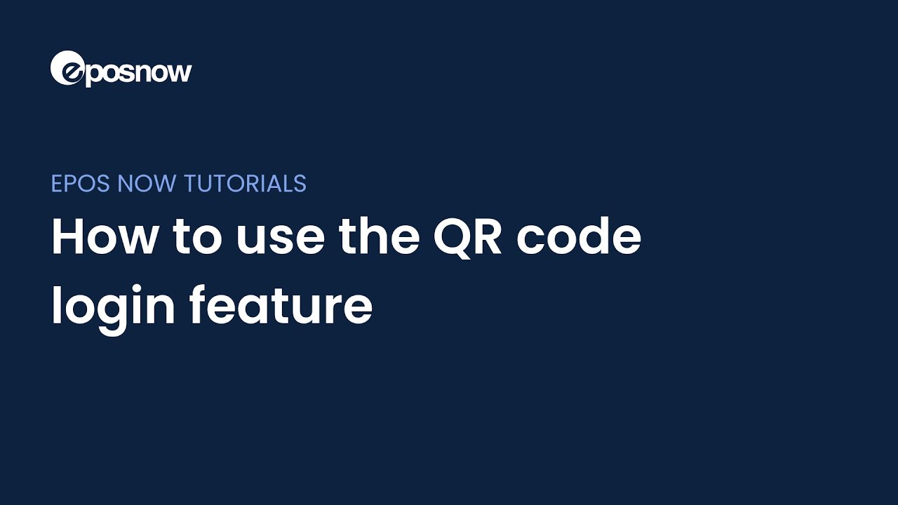 How to log in to your Epos Now system via a QR code - YouTube