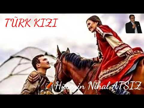 Hüseyin Nihal Atsız - Türk Kızı