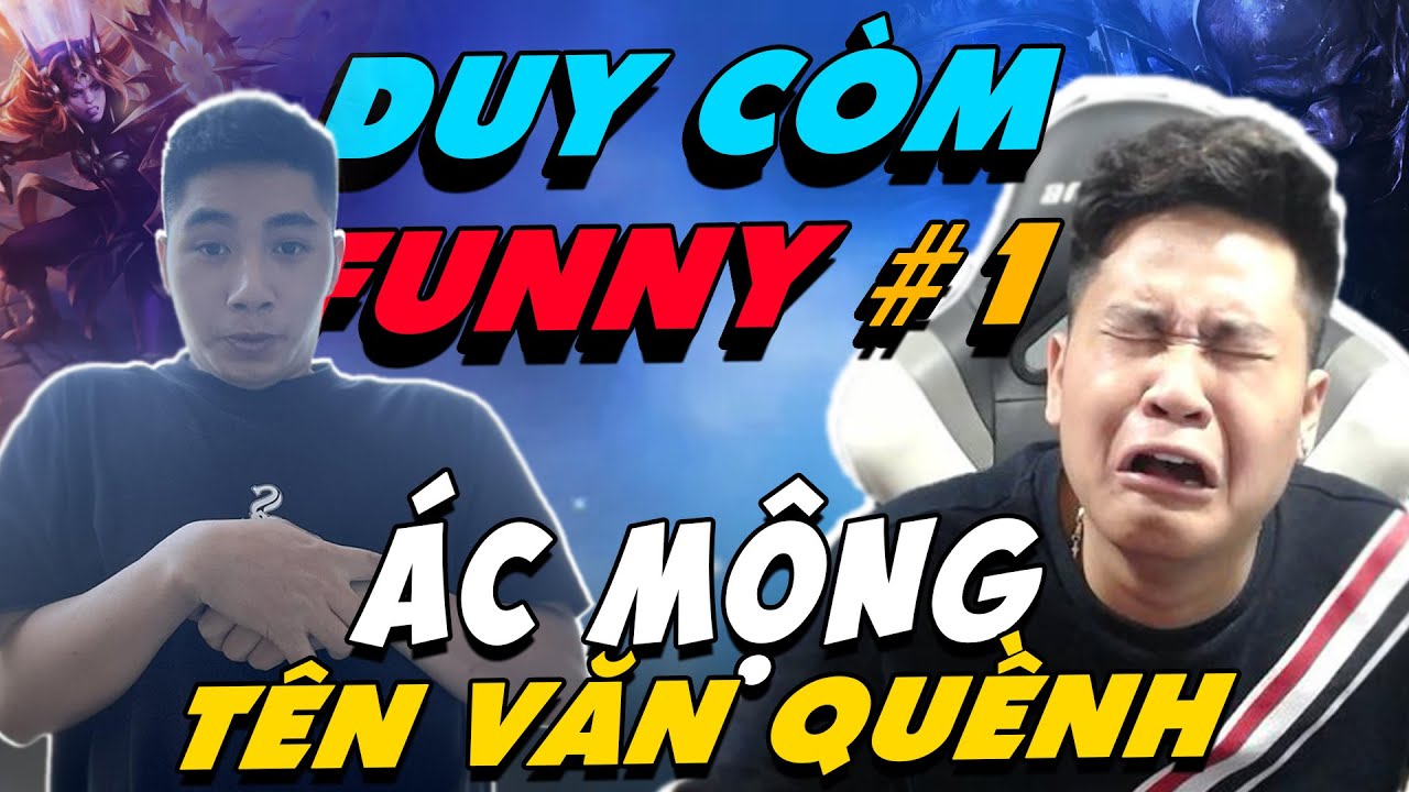 DUY CÒM FUNNY #1 : NỖI ÁC MỘNG MANG TÊN TRẦN VĂN QUỀNH | DUY CÒM - YouTube