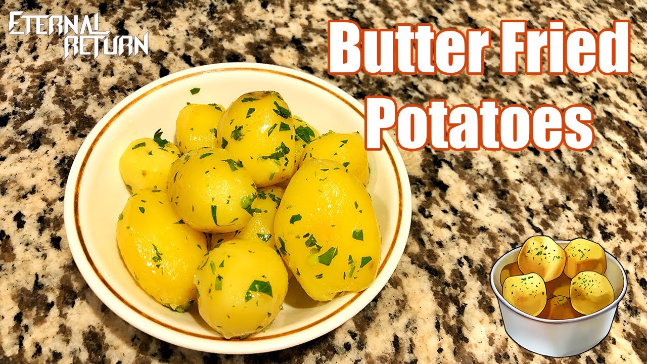Eternal Recreations: Butter Fried Potatoes from Eternal Return ( 휴게소 감자 ...