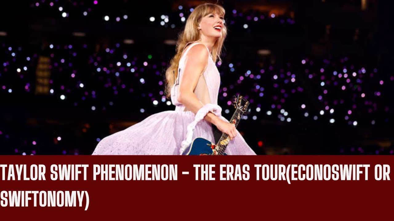 Inside The Economic Power of Taylor Swift with her Eras Tour # ...