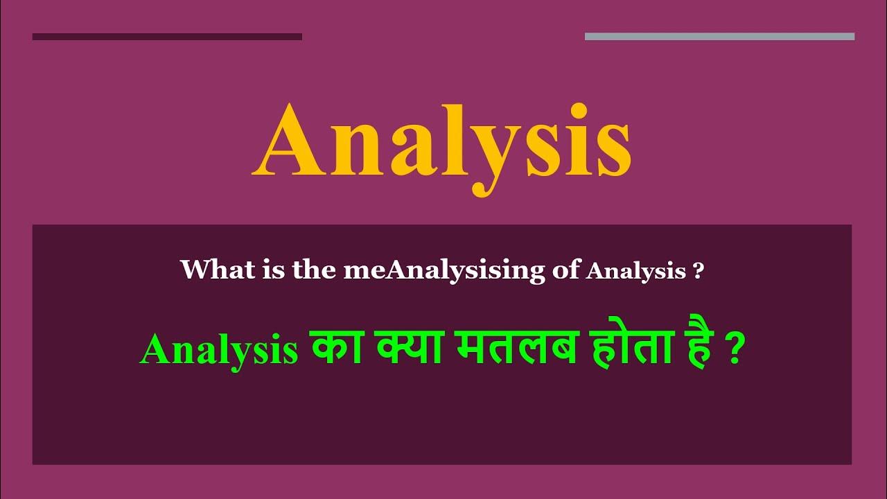 Analysis Meaning In Hindi Analysis Ka Kya Matlab Hota Hai Daily Use analysis-meaning-in-hindi-analysis-ka-kya-matlab-hota-hai-daily-use