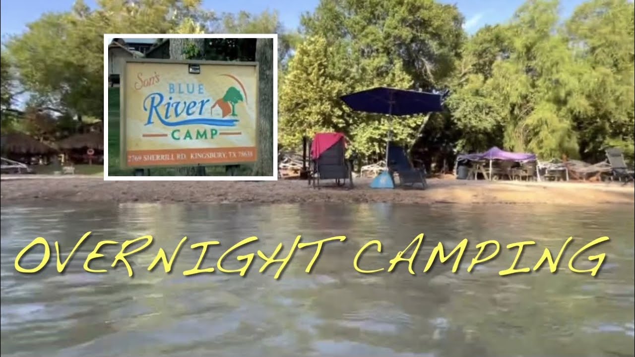 Son’s Blue River Camp || Kingsbury TX || Texas Travel Series - YouTube