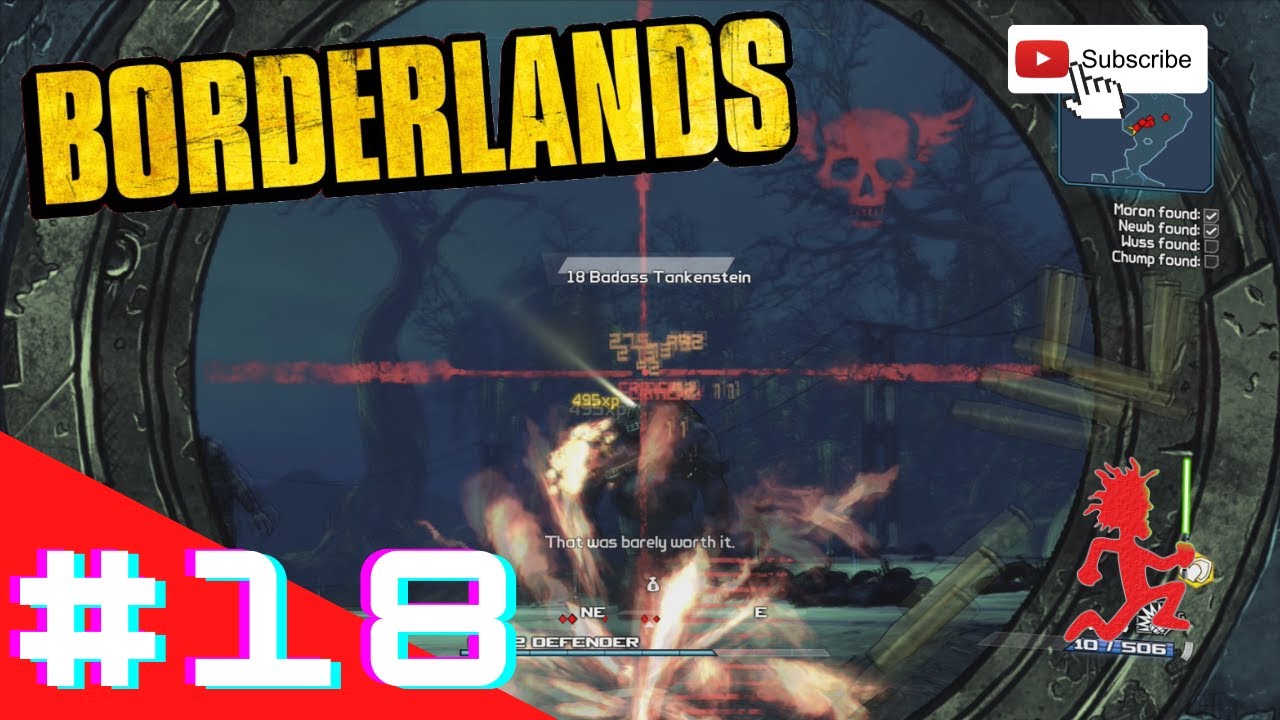 Borderlands (2009) - GOTY Enhanced - Part 18 - WHAT'S A TANKENSTEIN ...