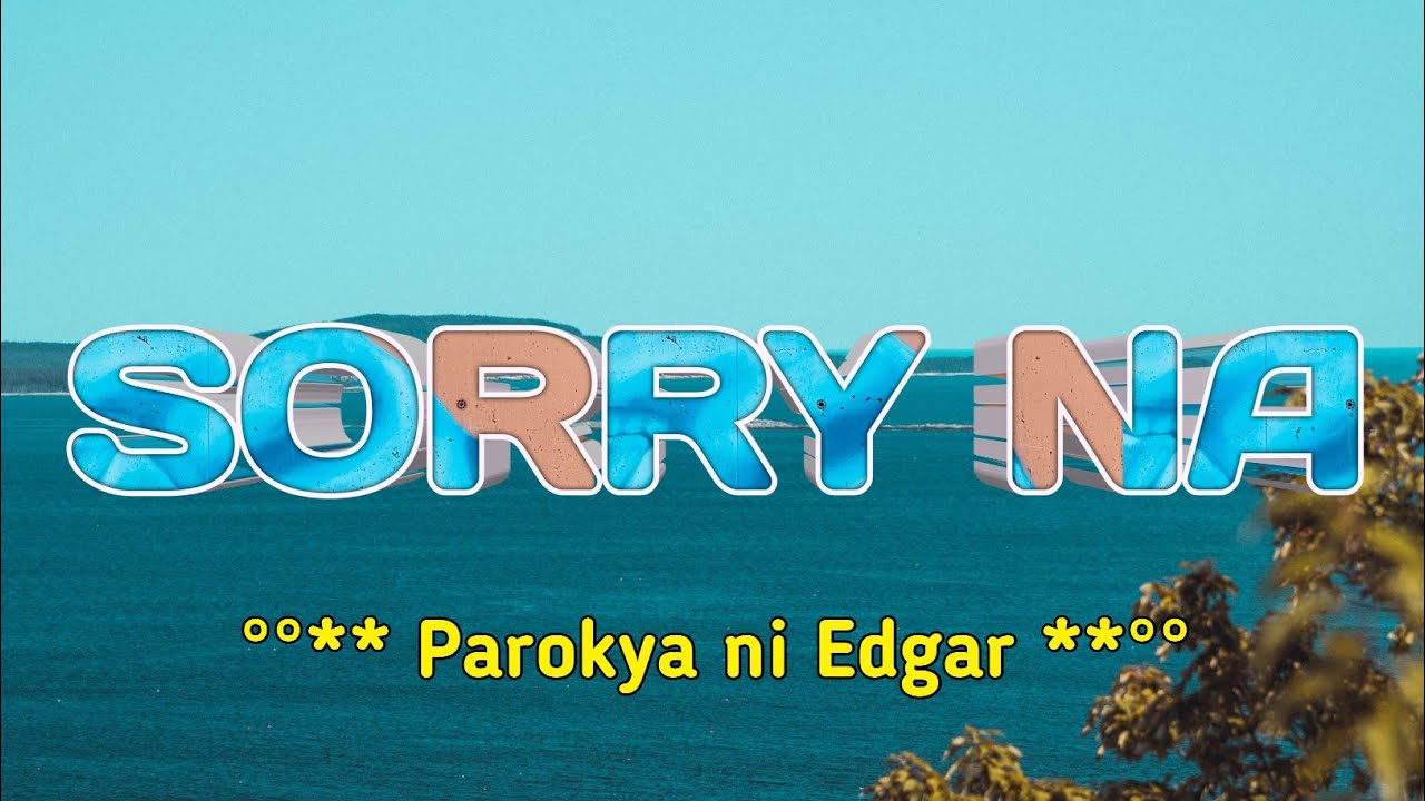 Sorry na - Parokya ni Edgar | Karaoke - YouTube Music