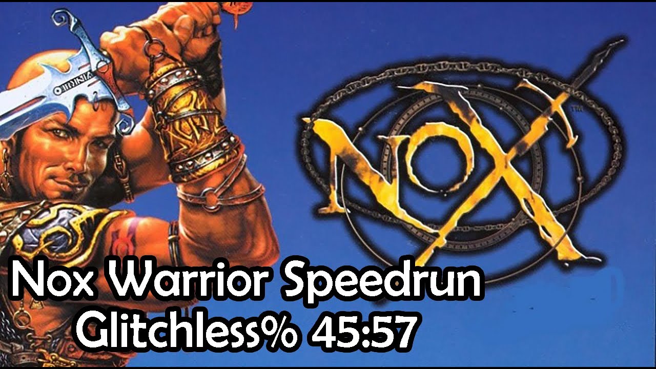 Nox (2000) - PC Gameplay Warrior Speedrun GlitchIess 45:57 - YouTube